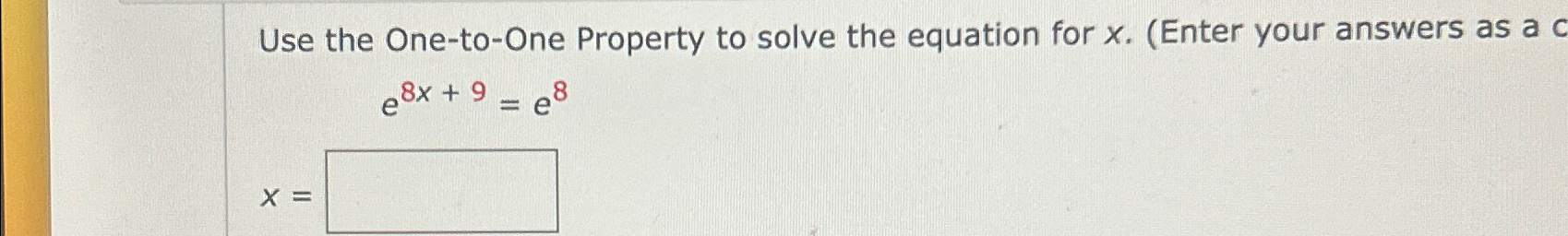 Use the One-to-One Property to solve the equation for | Chegg.com