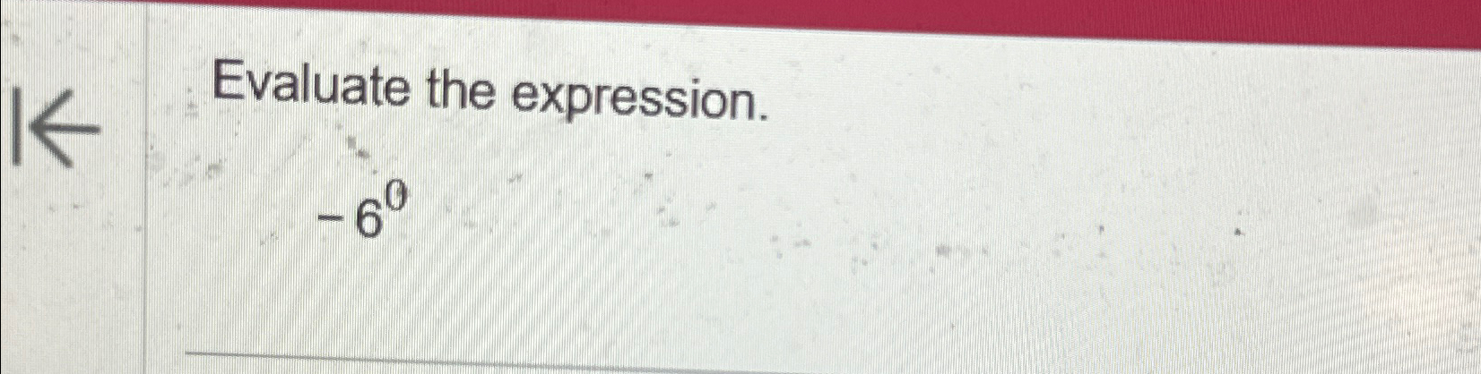 Solved Evaluate the expression.-60 | Chegg.com