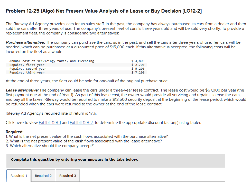 Solved Problem 12-25 (Algo) ﻿Net Present Value Analysis of a | Chegg.com