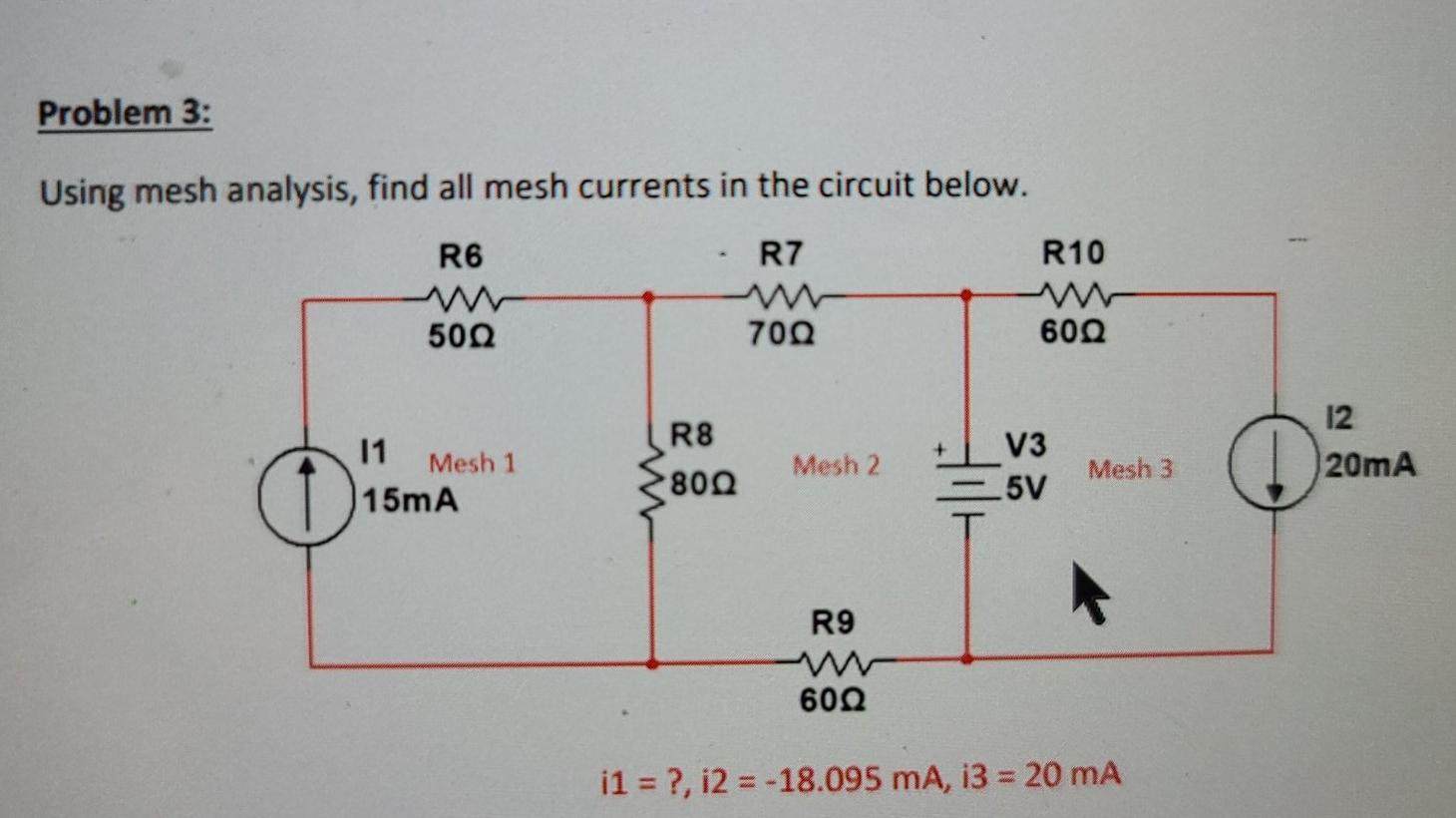 Solved Problem 3: Using mesh analysis, find all mesh | Chegg.com