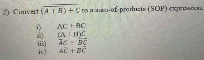 Solved 2) Convert i to a sum-of-products (SOP) expression. | Chegg.com