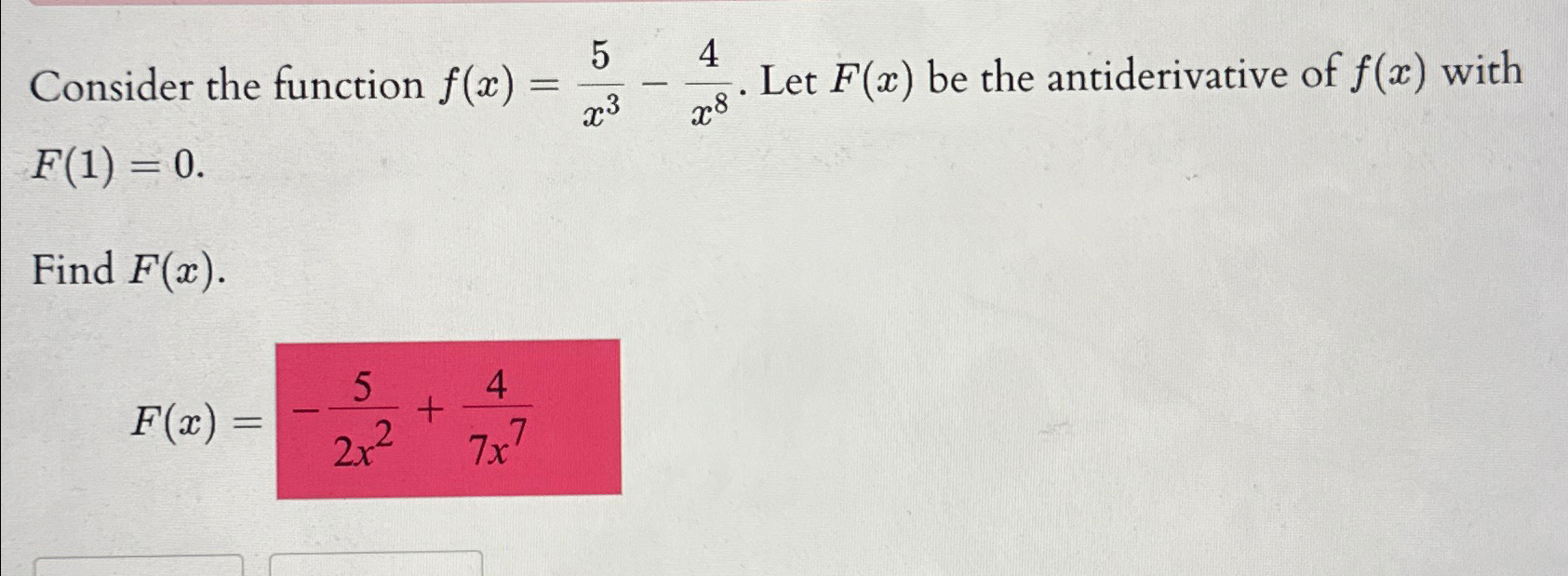 Solved Consider the function f(x)=5x3-4x8. ﻿Let F(x) ﻿be the | Chegg.com