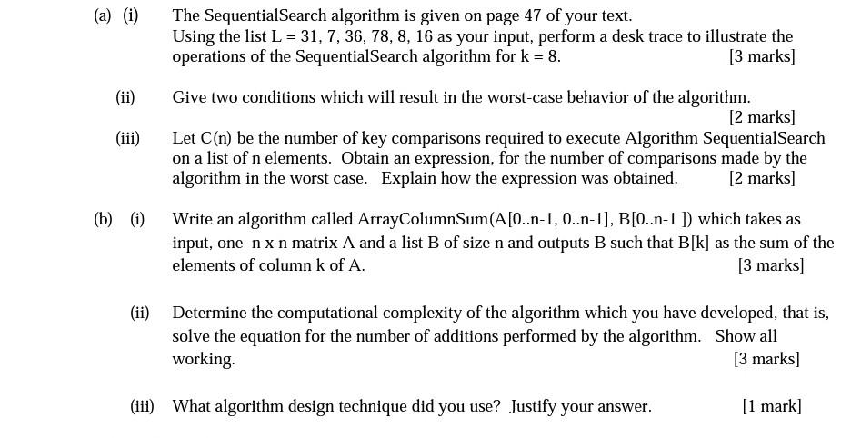 Solved ALGORITHM SequentialSearch (A[0..n−1],K) //Searches | Chegg.com