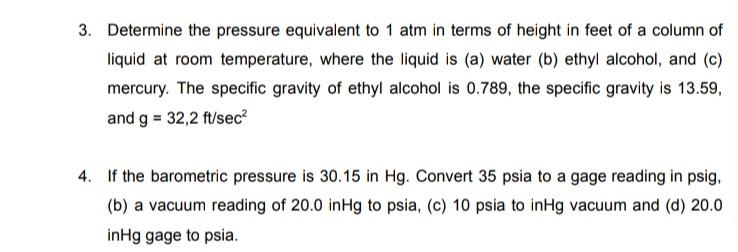Solved 3. Determine the pressure equivalent to 1 atm in | Chegg.com