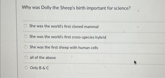 Why was Dolly the Sheep's birth important for | Chegg.com
