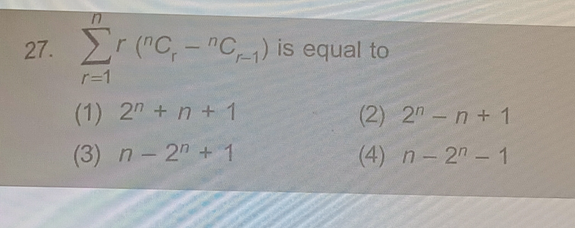 ∑r=1nr(nCr-?nCr-1) ﻿is equal | Chegg.com