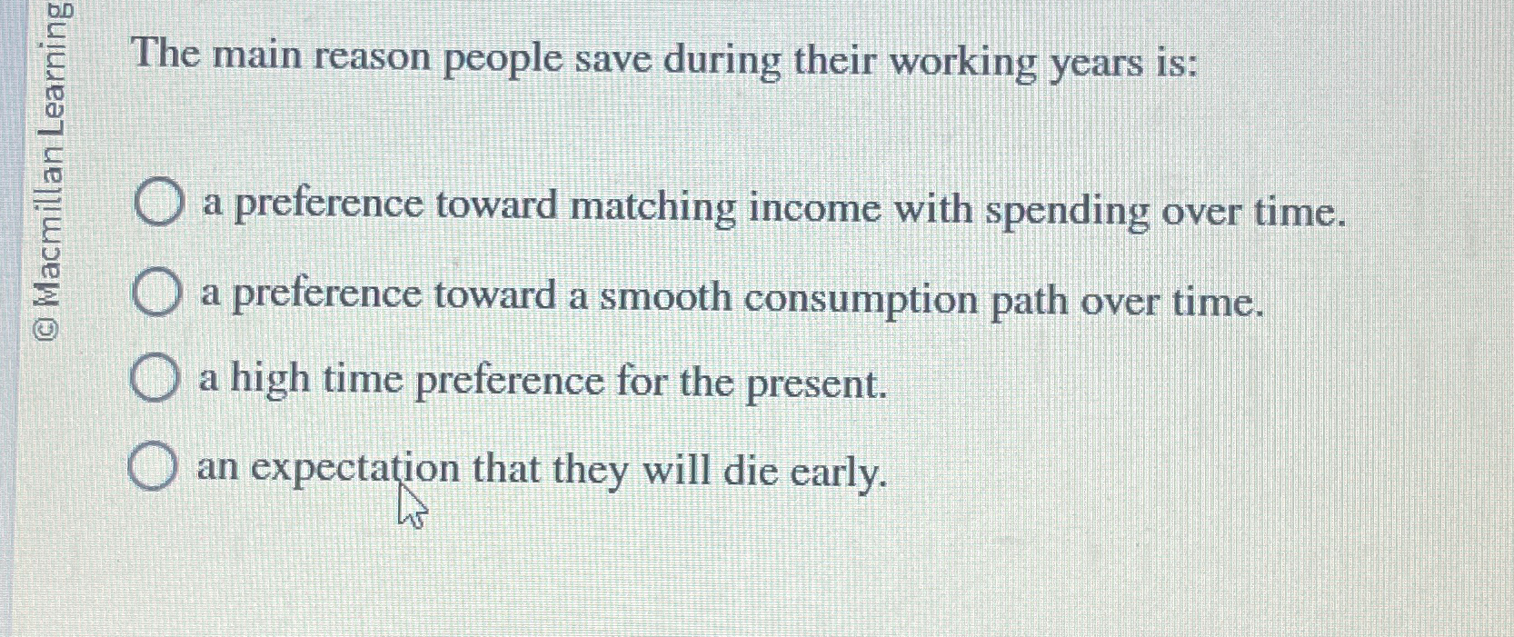 Solved The main reason people save during their working | Chegg.com