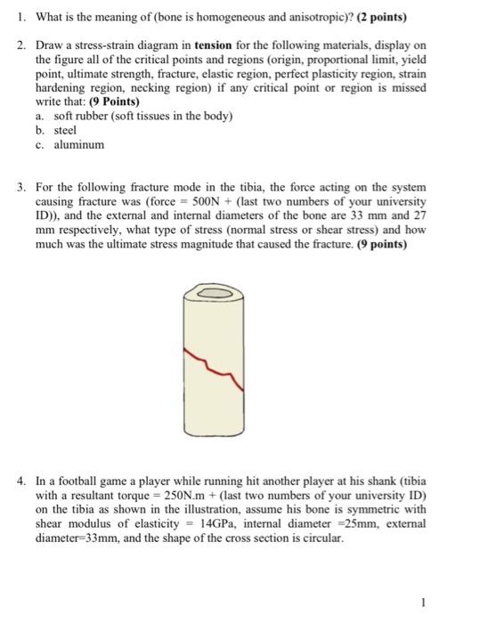 Solved 1. What is the meaning of (bone is homogeneous and | Chegg.com