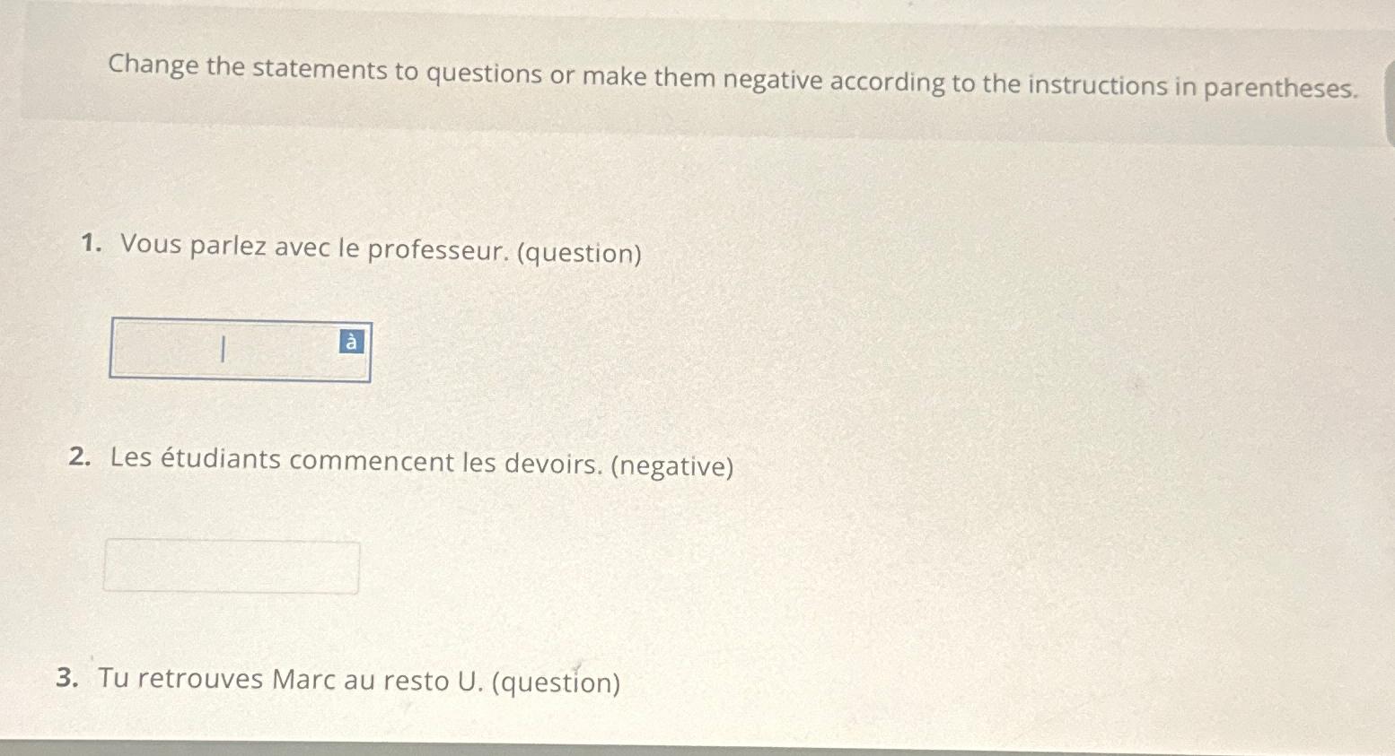 Solved Change the statements to questions or make them | Chegg.com