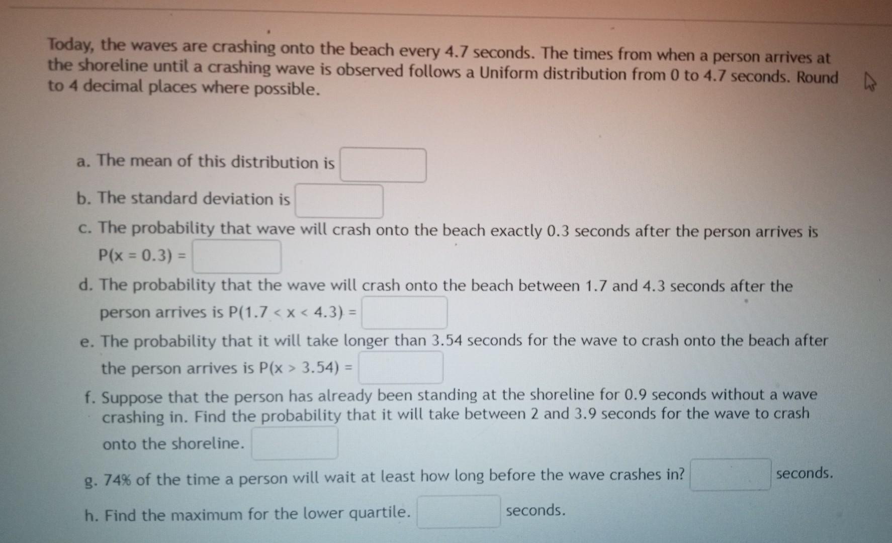 Solved Today, the waves are crashing onto the beach every | Chegg.com