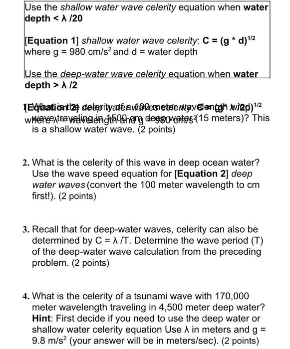 Use the shallow water wave celerity equation when | Chegg.com