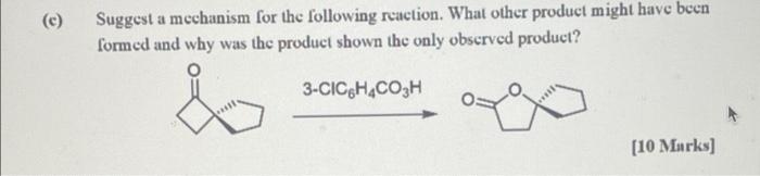 Solved Suggest a mechanism for the following reaction. What | Chegg.com