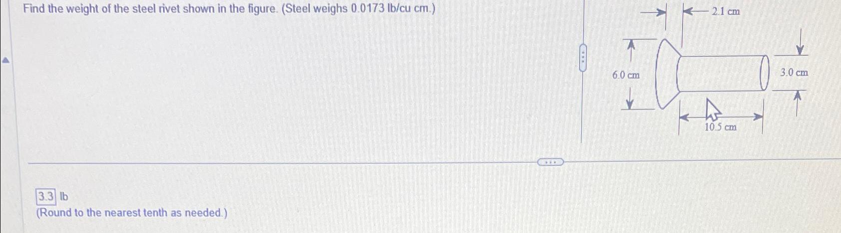 Solved Find the weight of the steel rivet shown in the | Chegg.com