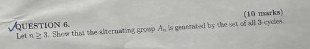 Solved QUESTION 6.Let n≥3. ﻿Show that the alternating group | Chegg.com