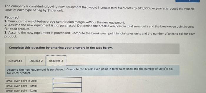 Solved The company is considering buying new equipment that | Chegg.com