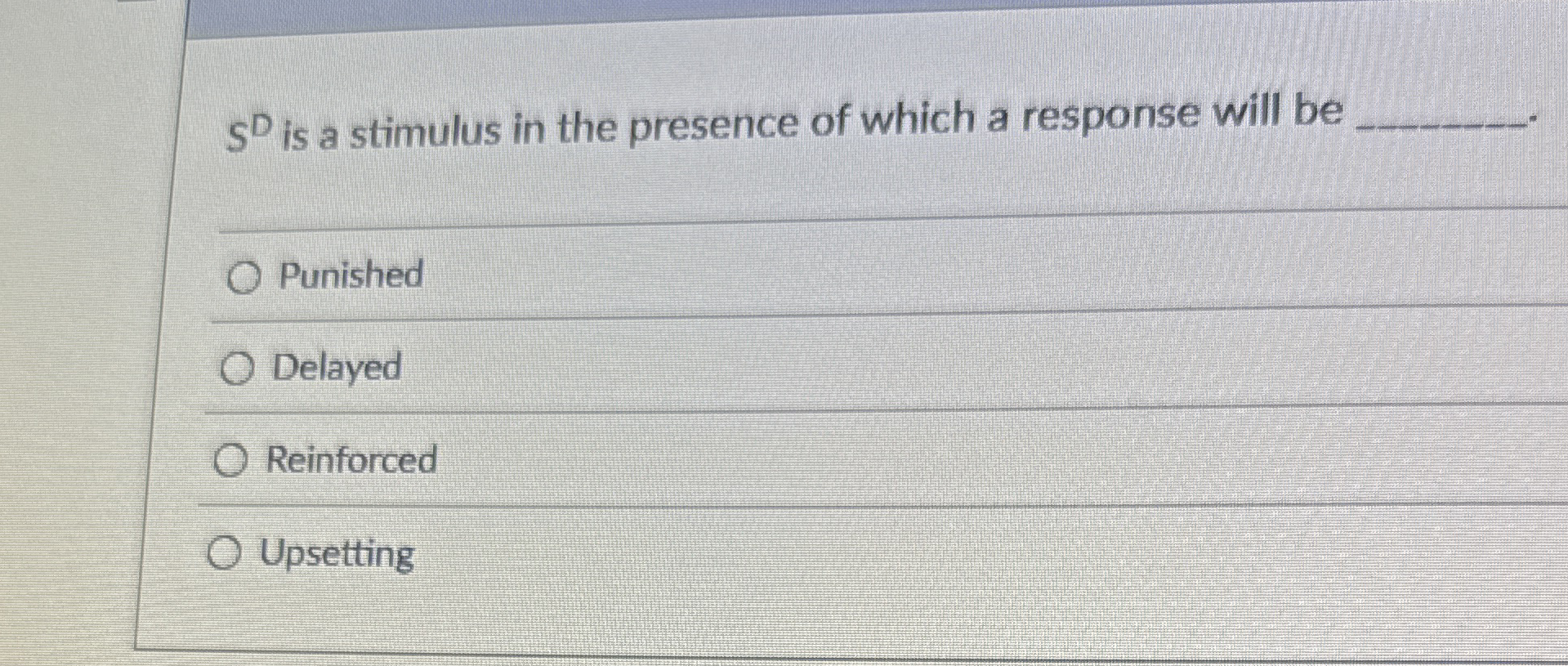 Solved SD ﻿is a stimulus in the presence of which a response | Chegg.com