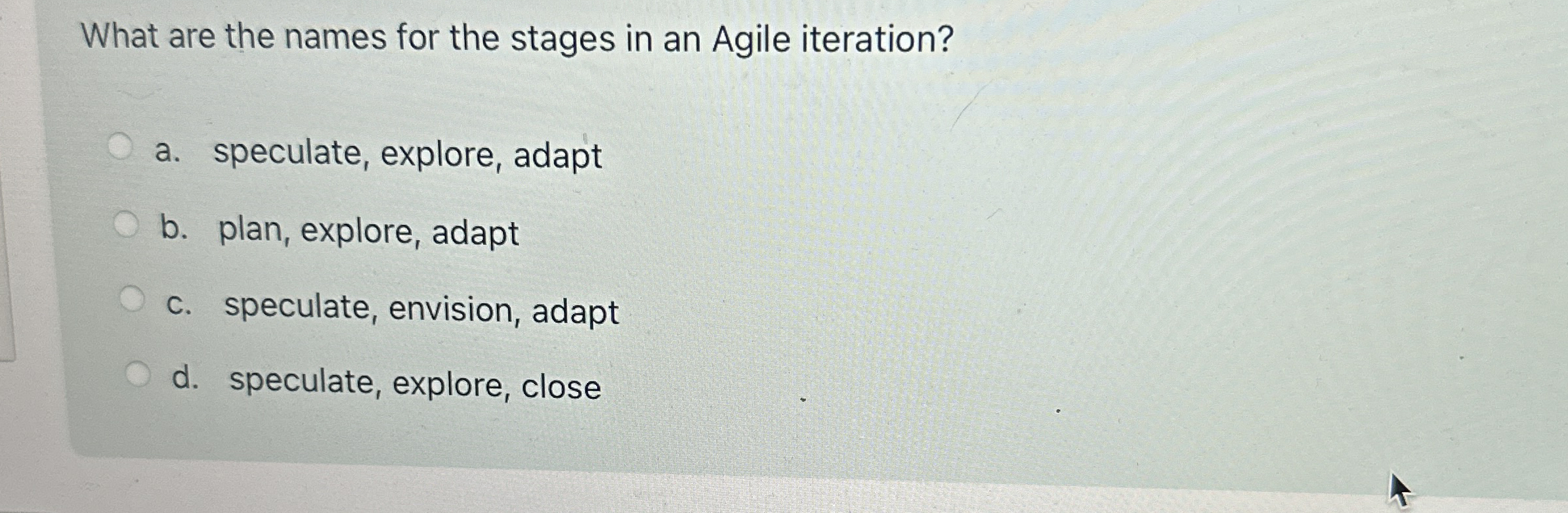 Solved What are the names for the stages in an Agile | Chegg.com