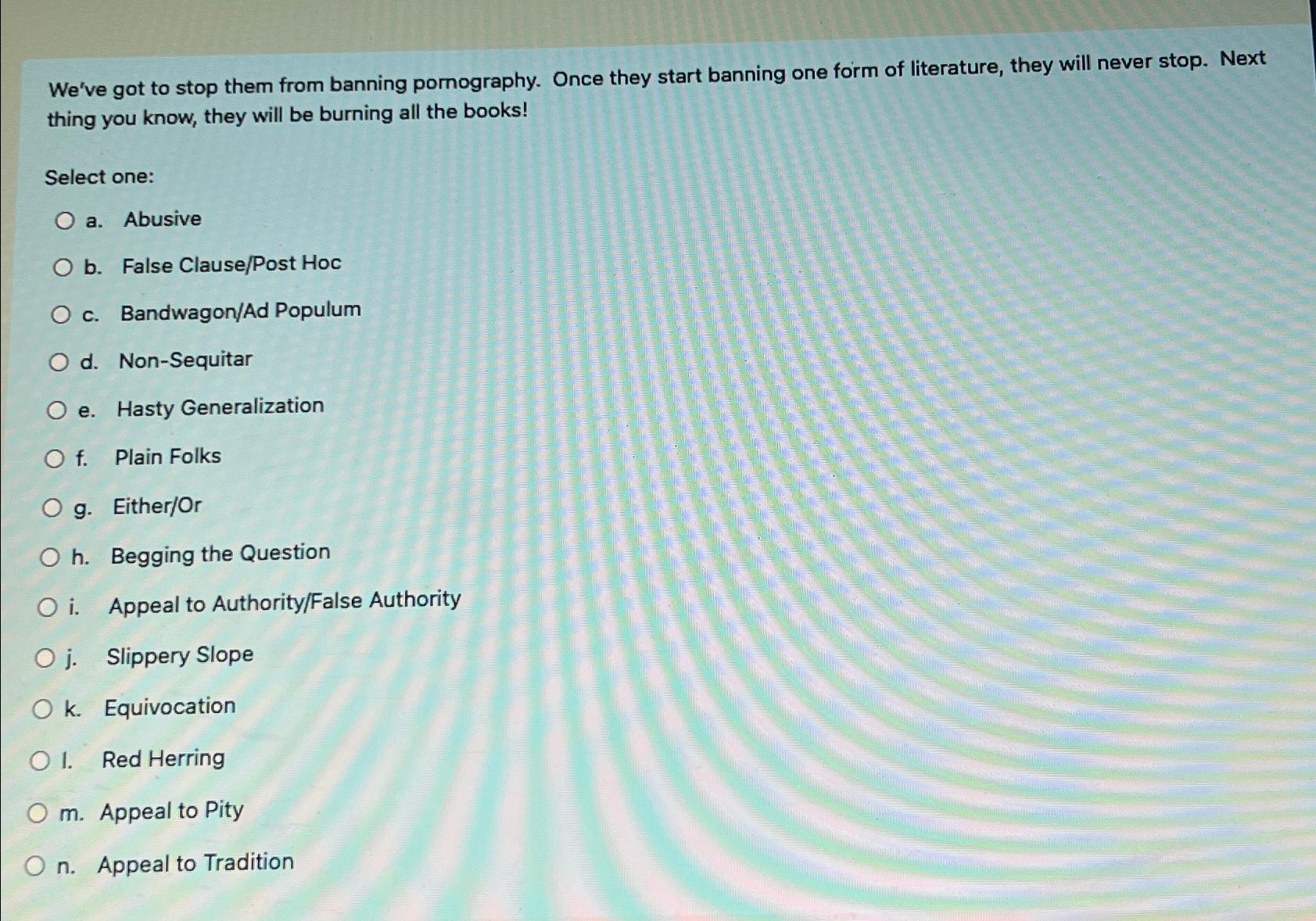 Solved We've got to stop them from banning pornography. Once | Chegg.com