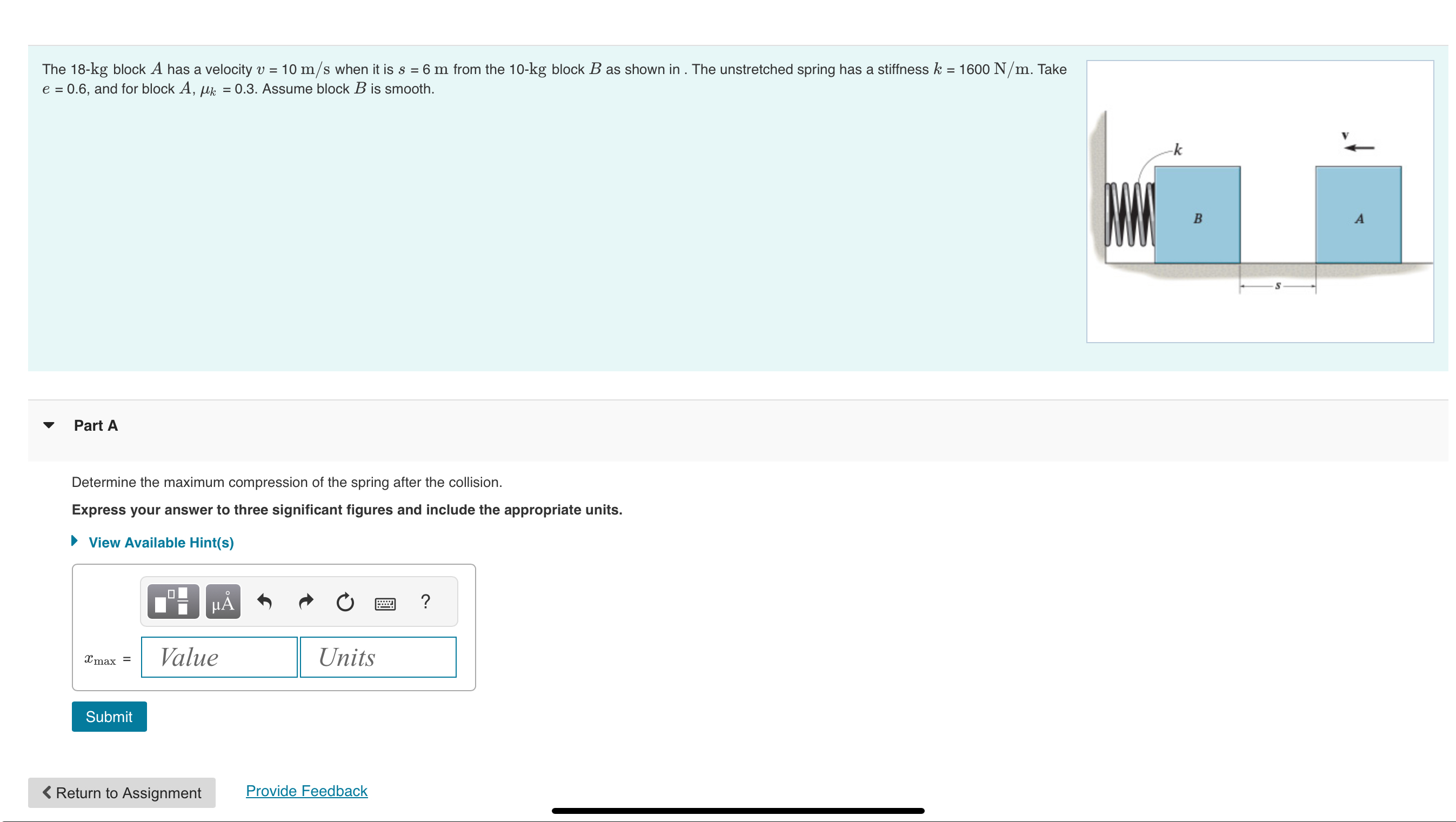 Solved The 18- ﻿kg block A has a velocity v=10ms ﻿when it is | Chegg.com