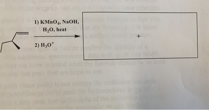 Solved 1) KMnO4, NaOH, H,O, heat + 2) H30* | Chegg.com