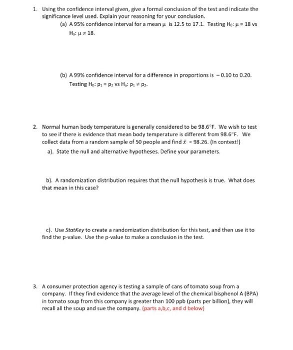 Solved 1. Using the confidence interval given, give a formal | Chegg.com