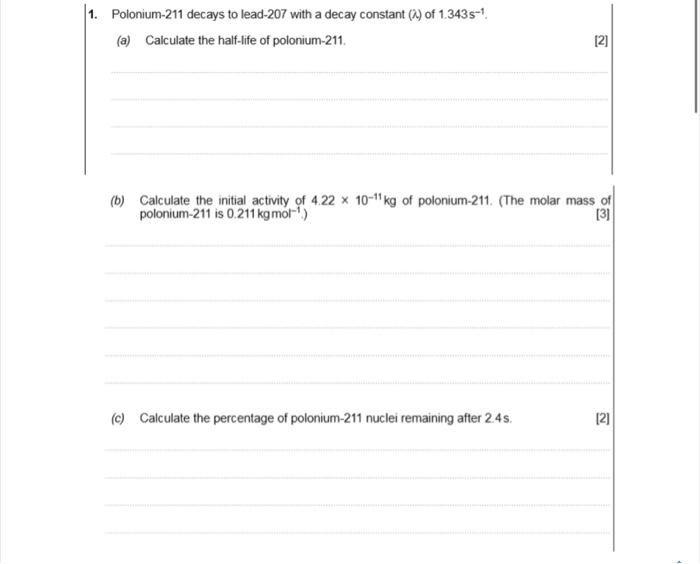 Solved 1. Polonium-211 decays to lead-207 with a decay | Chegg.com