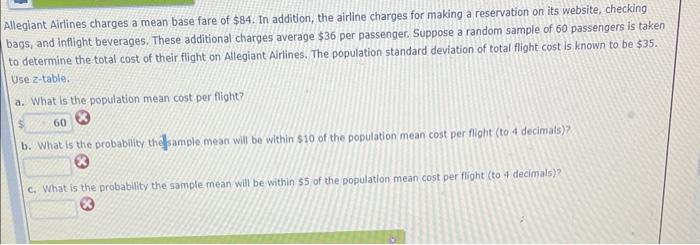 Solved Allegiant Airlines charges a mean base fare of $84. | Chegg.com