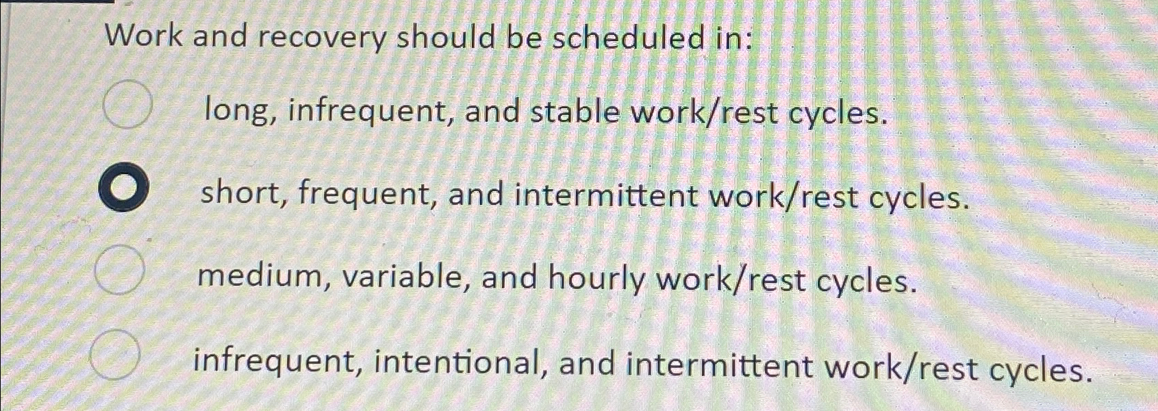 Solved Work and recovery should be scheduled in:long, | Chegg.com