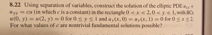 Solved 8.22 Using separation of variables, construct the | Chegg.com