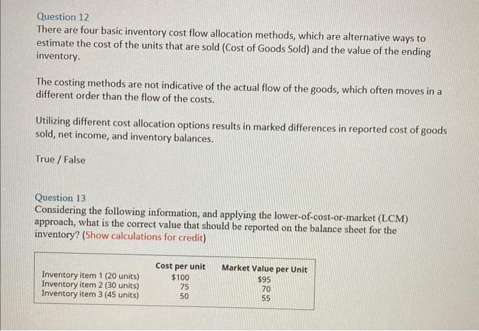Solved Question 12 There are four basic inventory cost flow | Chegg.com