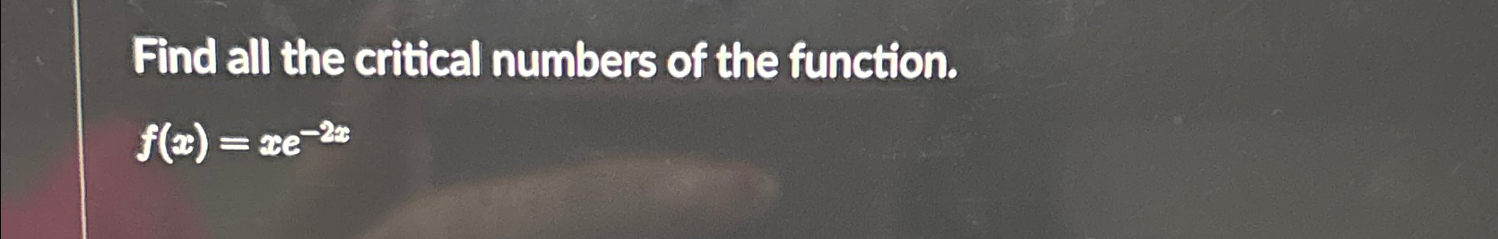 Solved Find all the critical numbers of the | Chegg.com
