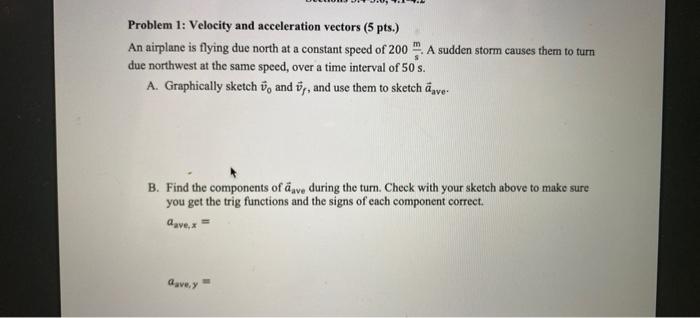 Solved Problem 1: Velocity and acceleration vectors ( 5 | Chegg.com