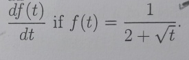 Solved df(t)dt ﻿if f(t)=12+t2from first principles | Chegg.com