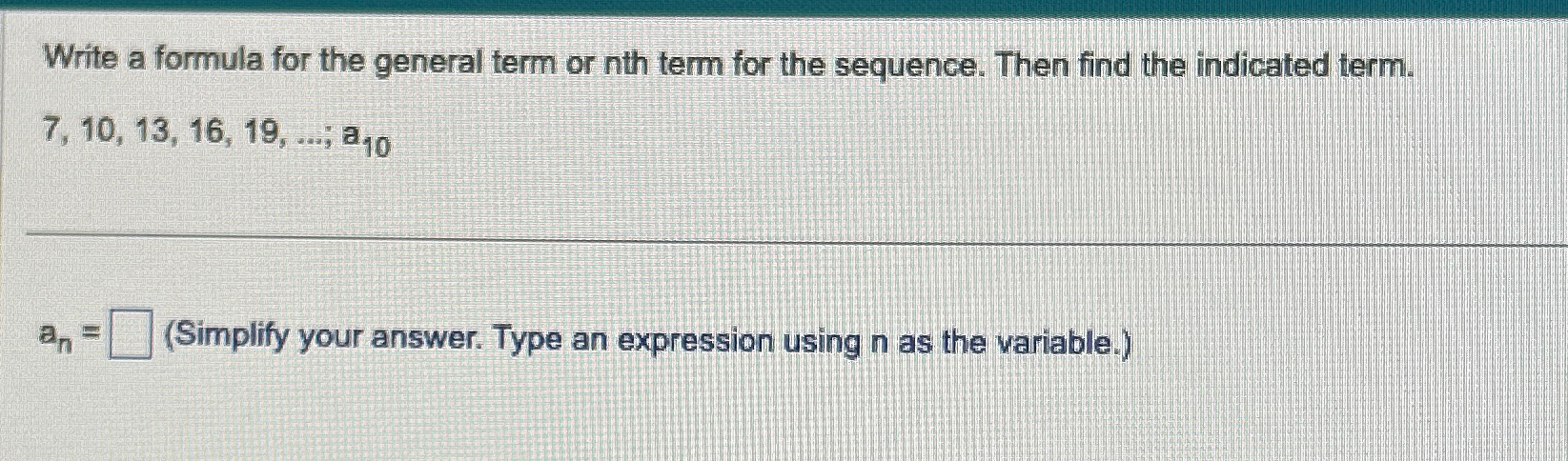 Solved Write a formula for the general term or nth ﻿term for | Chegg.com