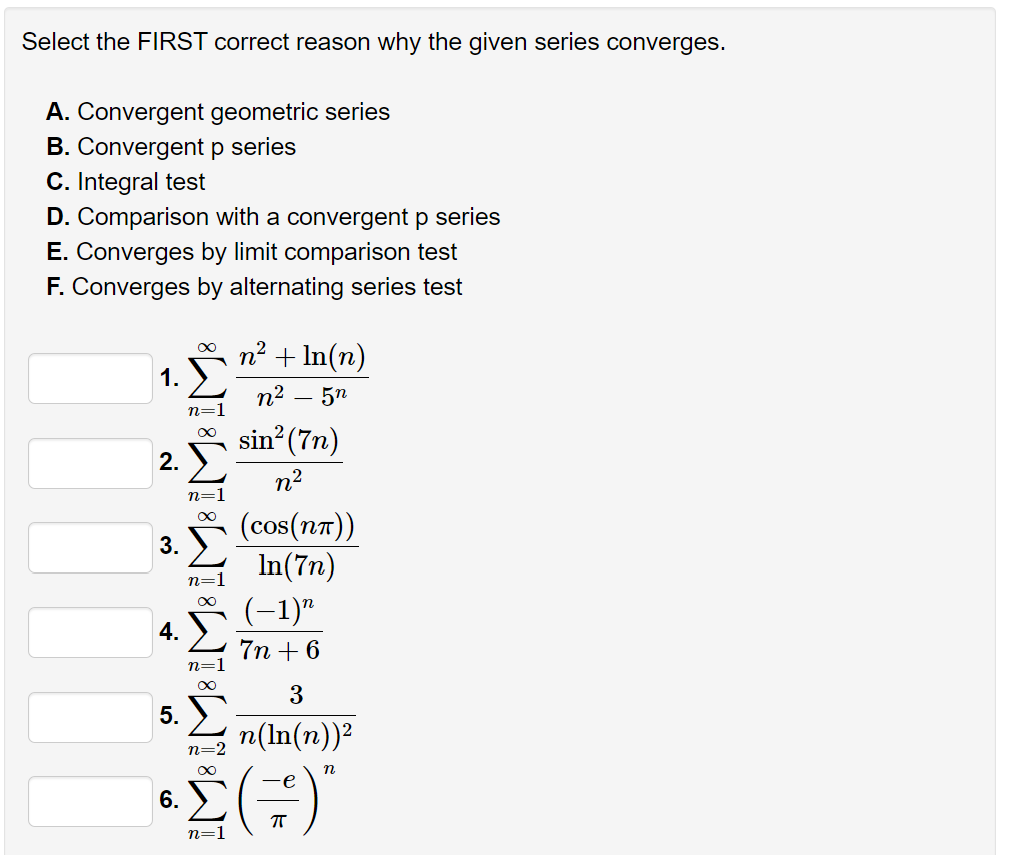 Select the FIRST correct reason why the given series | Chegg.com