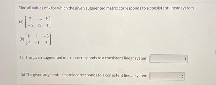 Find all values of k for which the given augmented | Chegg.com
