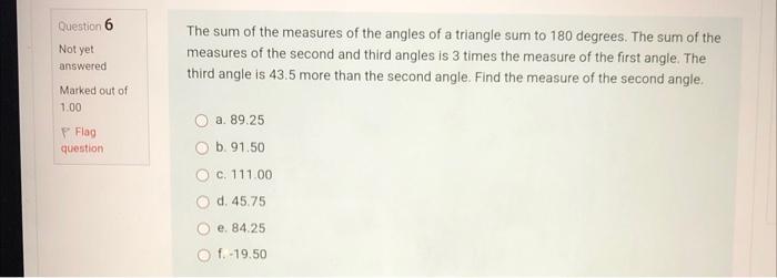 Solved Question 6 The sum of the measures of the angles of a | Chegg.com
