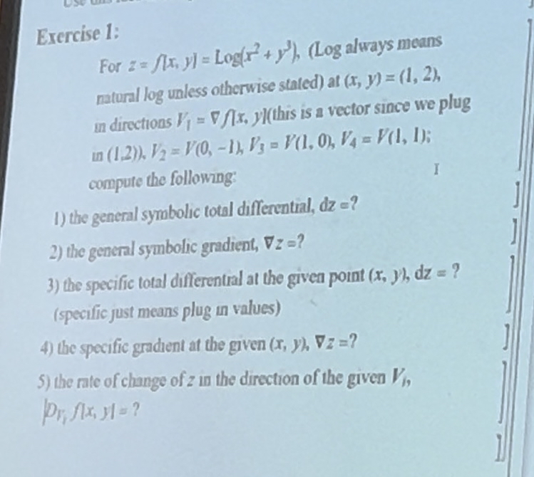 Solved Exercise 1:For z=f|x,y|=log(x2+y3), (Log always | Chegg.com