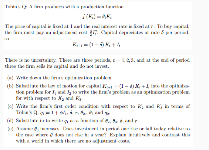 Solved Tobin’s Q: A firm produces with a production | Chegg.com