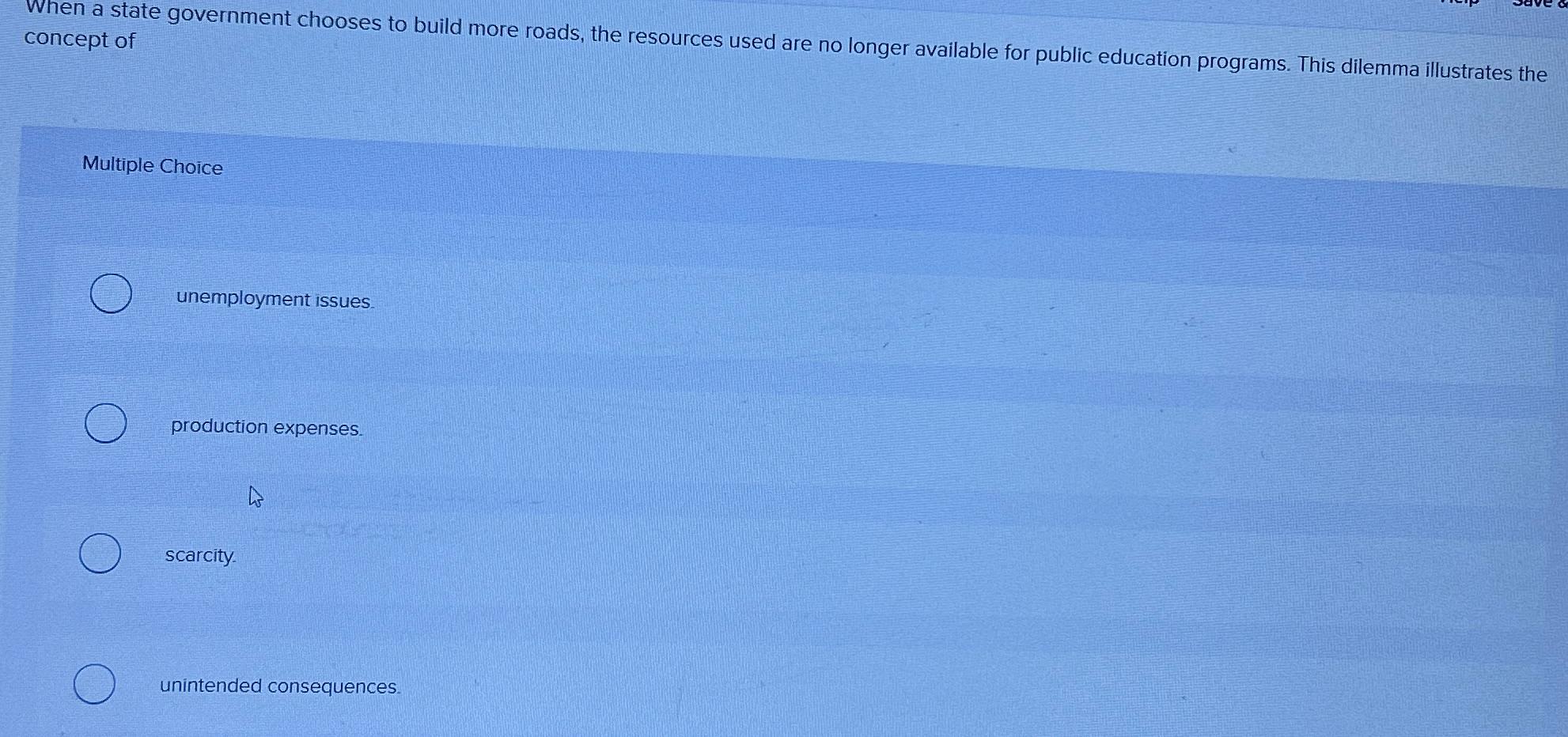Solved When a state government chooses to build more roads, | Chegg.com