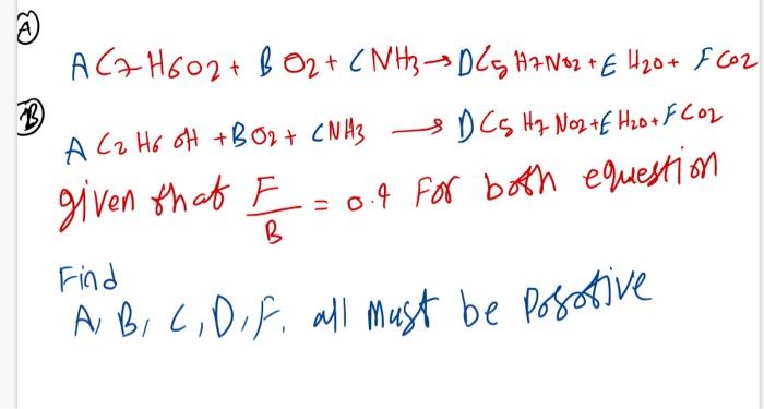 Solved AC7H6O2+BO2+CNH3→DC5H7No2+EH20+FCO2 B) | Chegg.com
