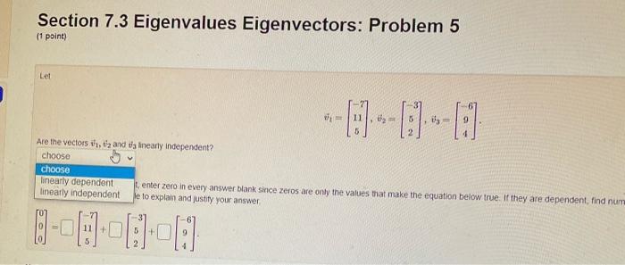 Solved Section 7.3 Eigenvalues Eigenvectors: Problem 5 (1 | Chegg.com