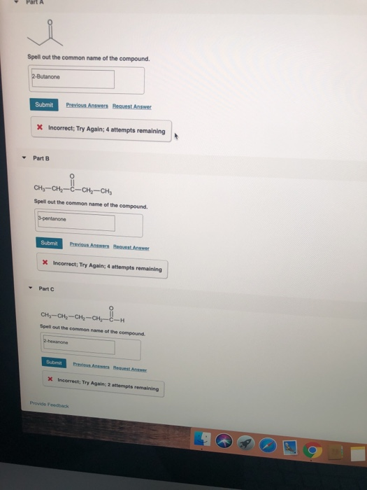 Solved Spell out the common name of the compound. 2-Butanone | Chegg.com