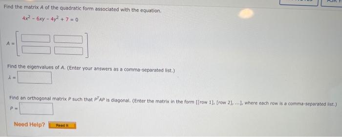 Solved Find the matrix A of the quadratic form associated | Chegg.com