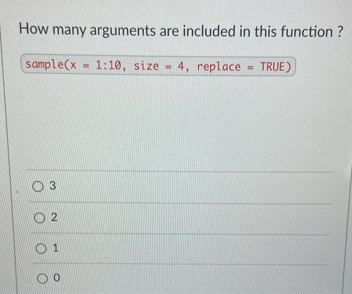 Solved How many arguments are included in this function? | Chegg.com