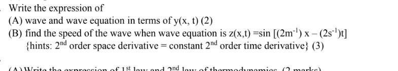 Solved Write the expression of (A) wave and wave equation in | Chegg.com