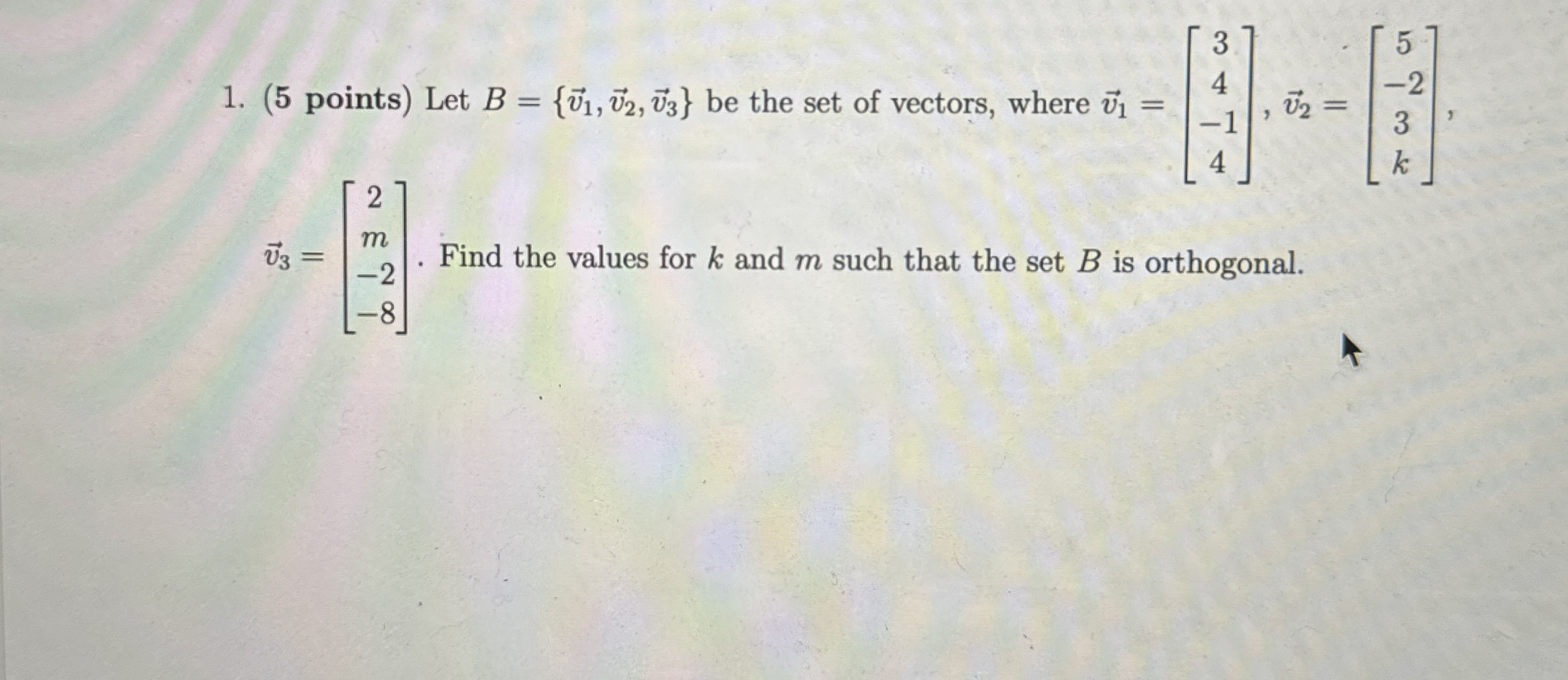 Solved (5 ﻿points) ﻿Let B={vec(v)1,vec(v)2,vec(v)3} ﻿be the | Chegg.com