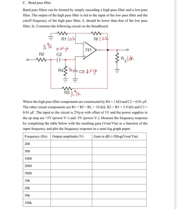 Solved C. Band pass filter Band pass filters can be formed | Chegg.com