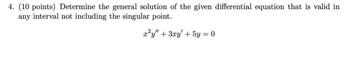 Solved 4. (10 points) Determine the general solution of the | Chegg.com