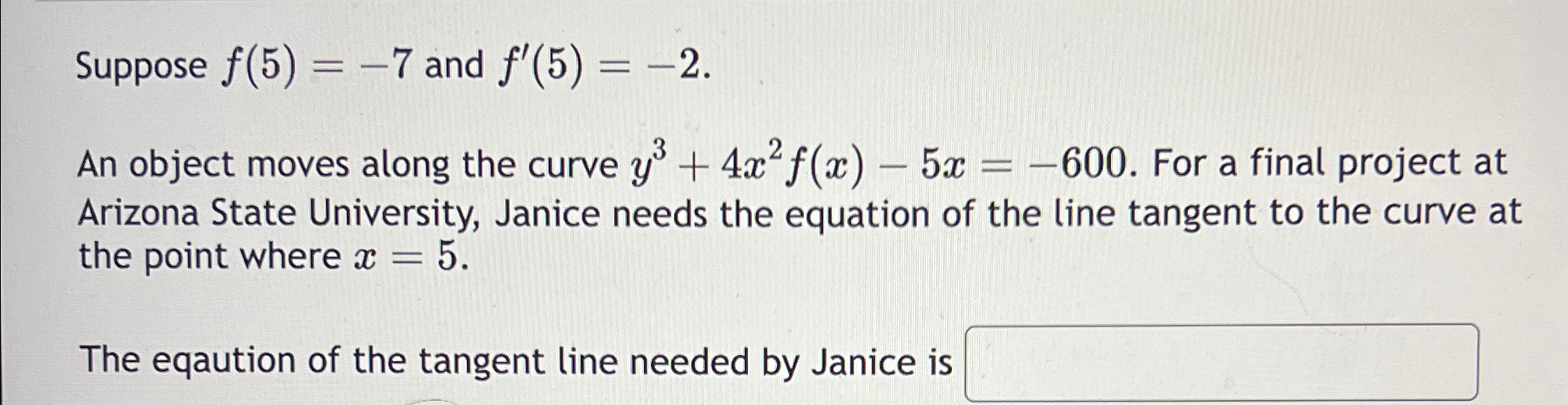 Solved Suppose f(5)=-7 ﻿and f'(5)=-2.An object moves along | Chegg.com